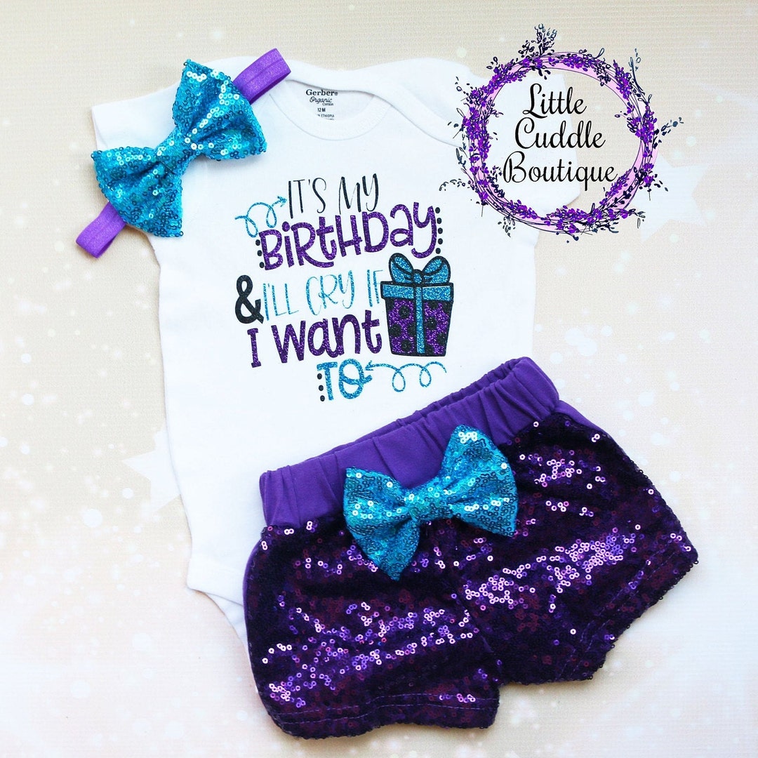 It's My Birthday and I'll Cry If I Want to Baby Shorts Outfit, 1st ...