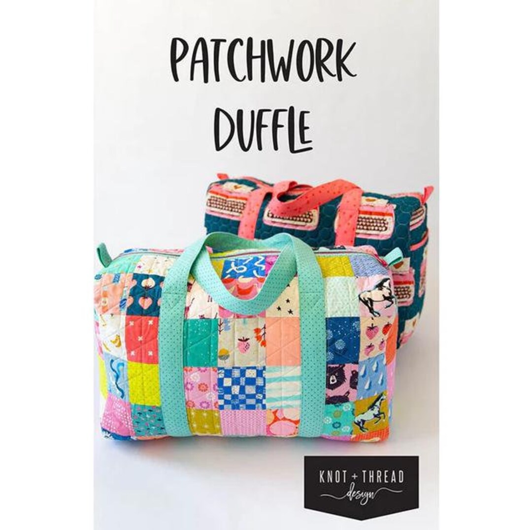 Patchwork Duffle (or Mini) Paper Pattern by Knot and Thread - Etsy
