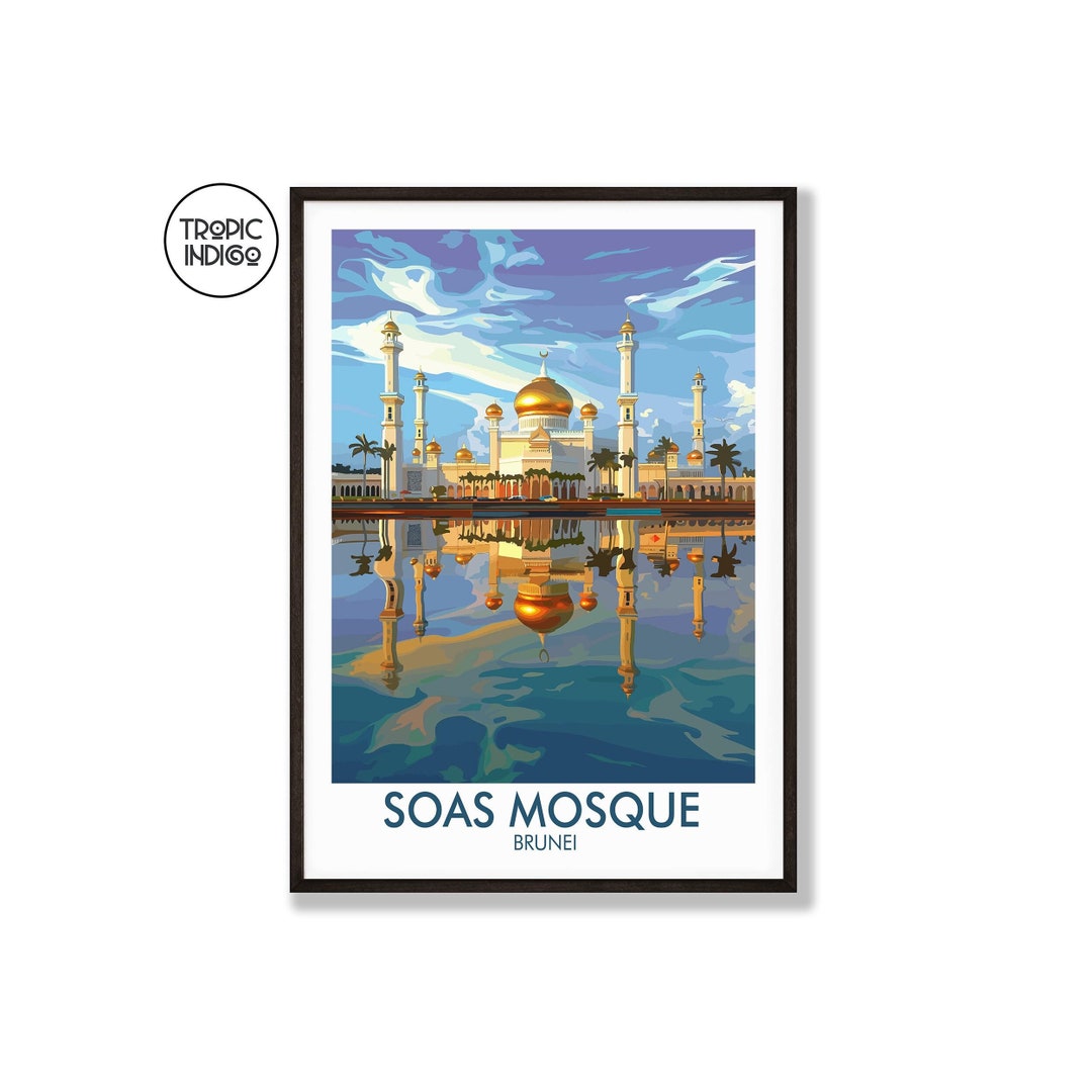 Omar Ali Saifuddien Mosque, SOAS Brunei Travel Poster, Vacation Holiday ...