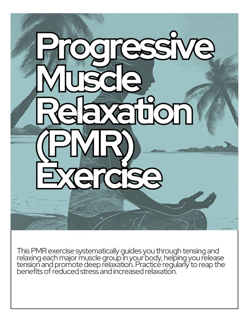 Progressive Muscle Relaxation Exercise and 2 Mindfulness Exercises in ...