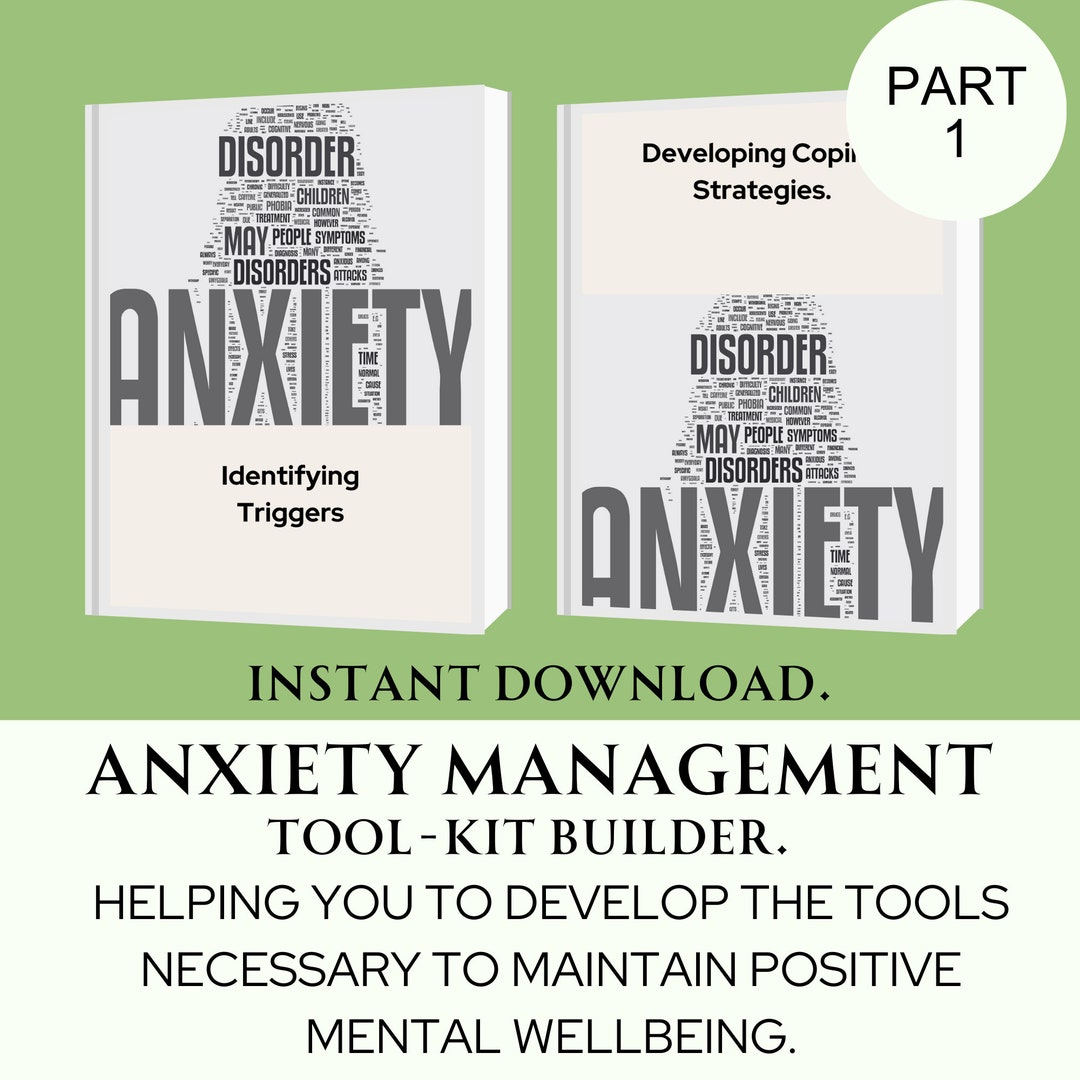 Anxiety Management Tool-kit Builder Part 1. Helping You to Develop the ...