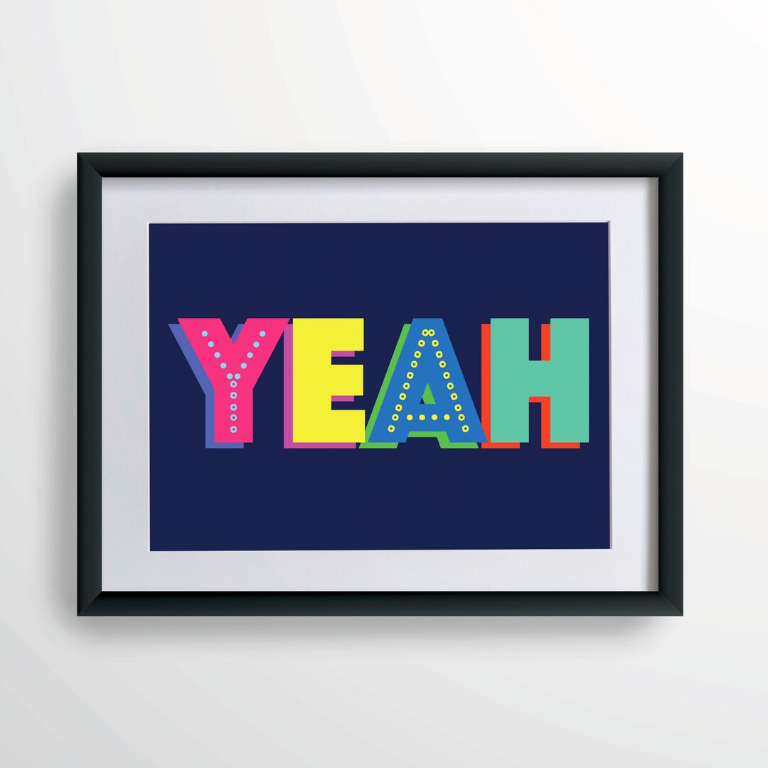 Yeah Digital Art | Colourful Wall Art | Typography Print Minimal Art ...