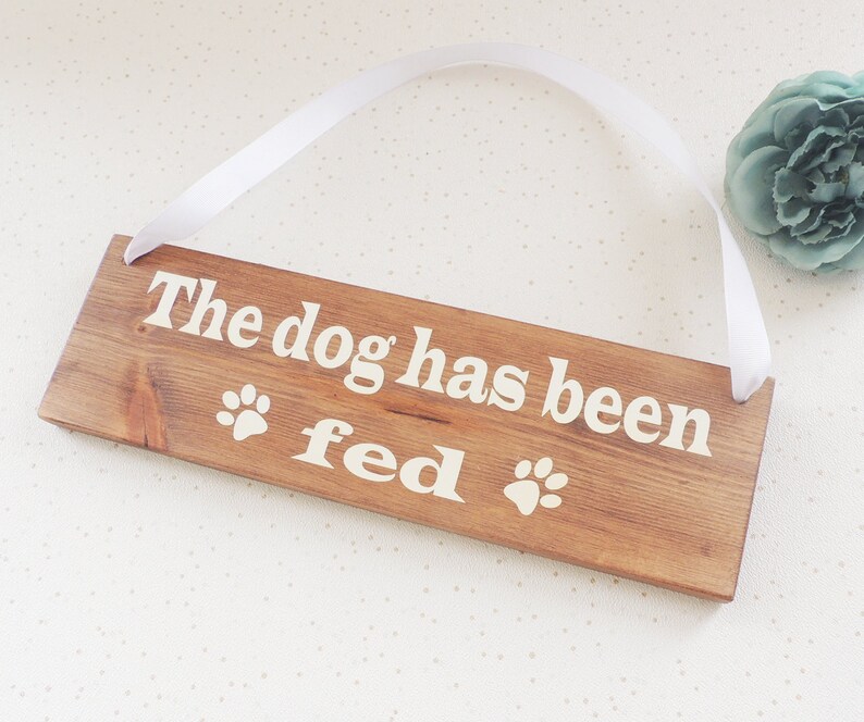 Dog Fed Sign Wooden Dog Sign Hanging Sign Kitchen Plaque - Etsy UK