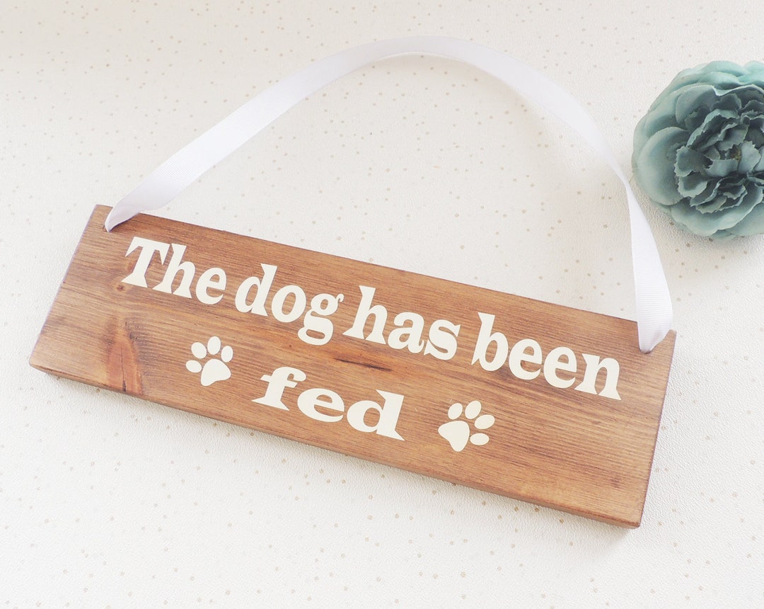 Dog Fed Sign: Rustic Wooden Pet Plaque - Etsy