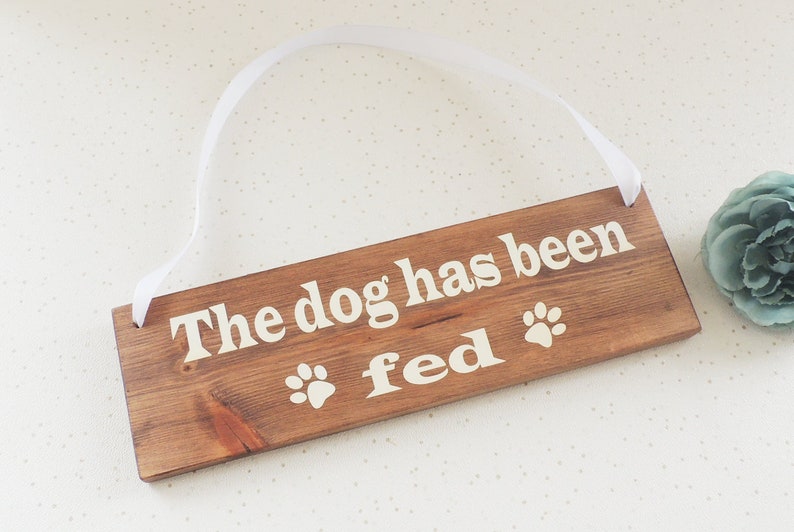 Dog Fed Sign Wooden Dog Sign Hanging Sign Kitchen Plaque | Etsy UK