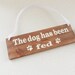 Dog Fed Sign Wooden Dog Sign Hanging Sign Kitchen Plaque - Etsy