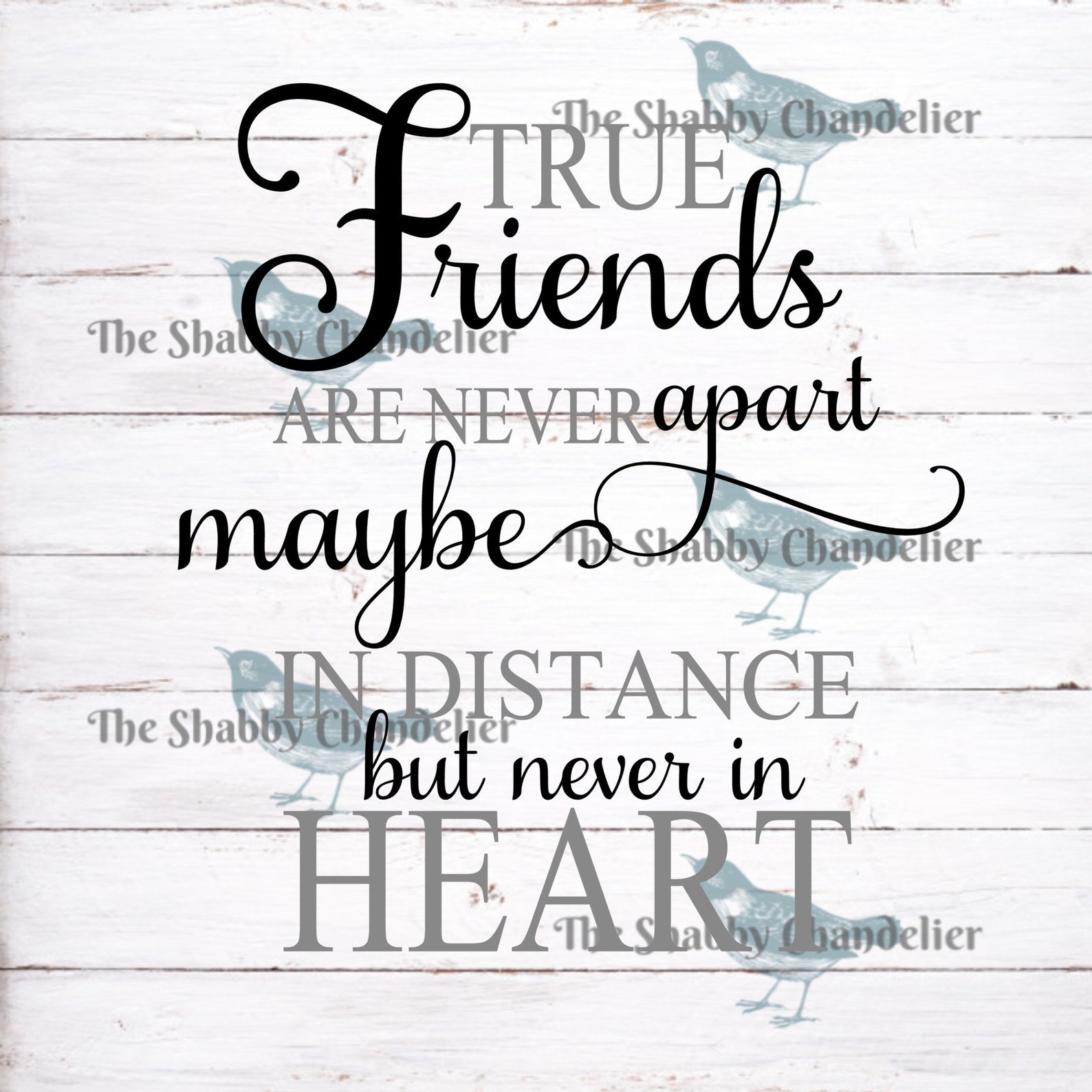 True Friends Are Never Apart. Maybe in Distance but Never in - Etsy