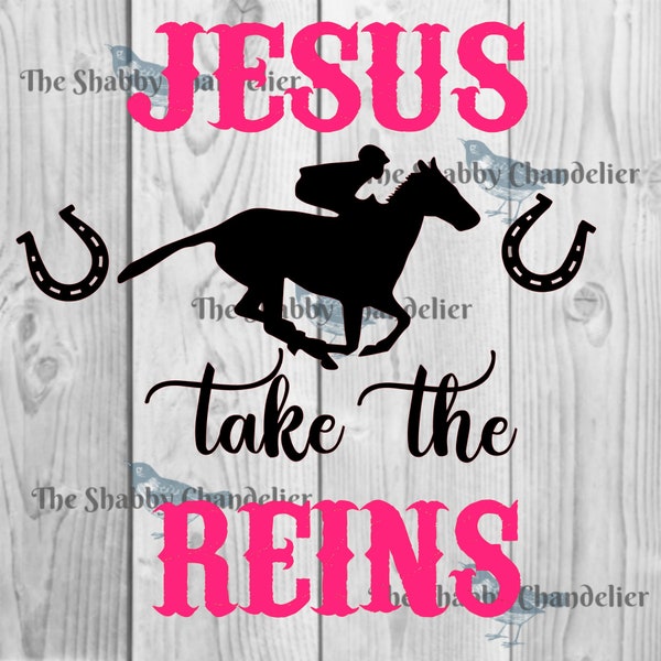 Jesus Take the Reins Svg - Etsy