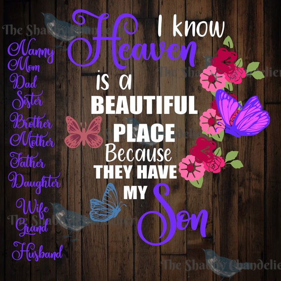 I Know Heaven is a Beautiful Place Because They Have My | Etsy