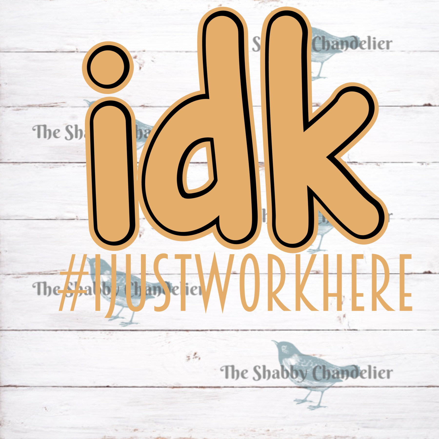 Idk I Just Work Here | Etsy