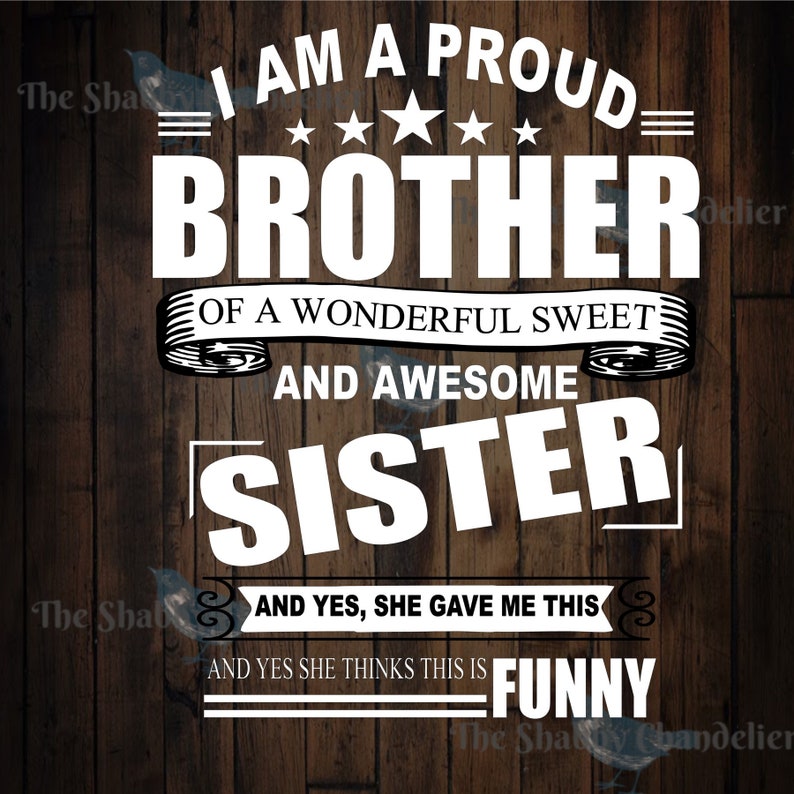 I Am a Proud Brother of a Wonderful Sweet and Awesome | Etsy