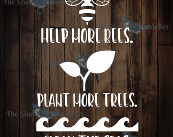 Save the Bees Plant More Trees Clean the Seas PNG File Digital Download ...