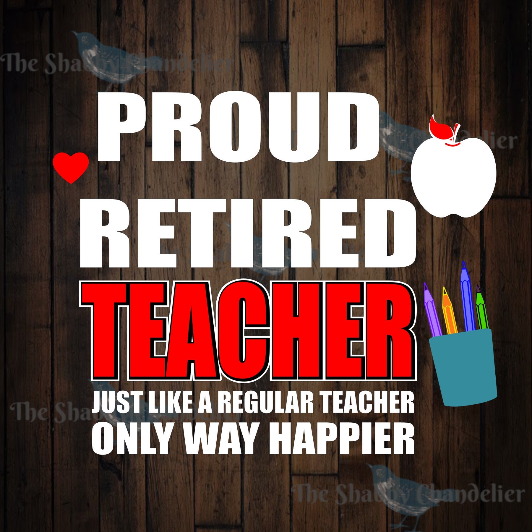 Proud Retired Teacher. Just Like a Regular Teacher Only Way | Etsy
