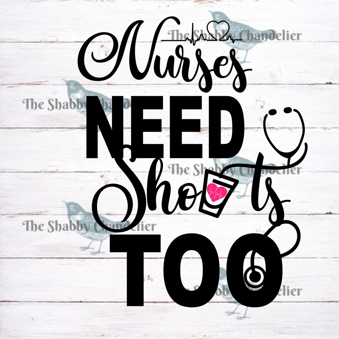 Nurses Need Shots Too - Etsy