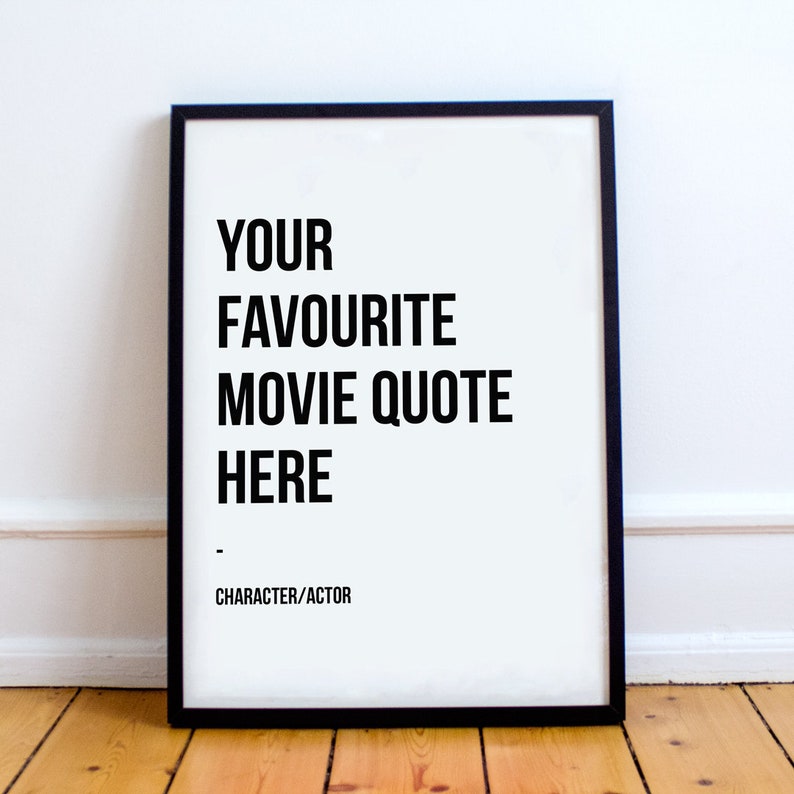 Custom Favourite Movie Quote Poster Print Typography Wall Art - Etsy