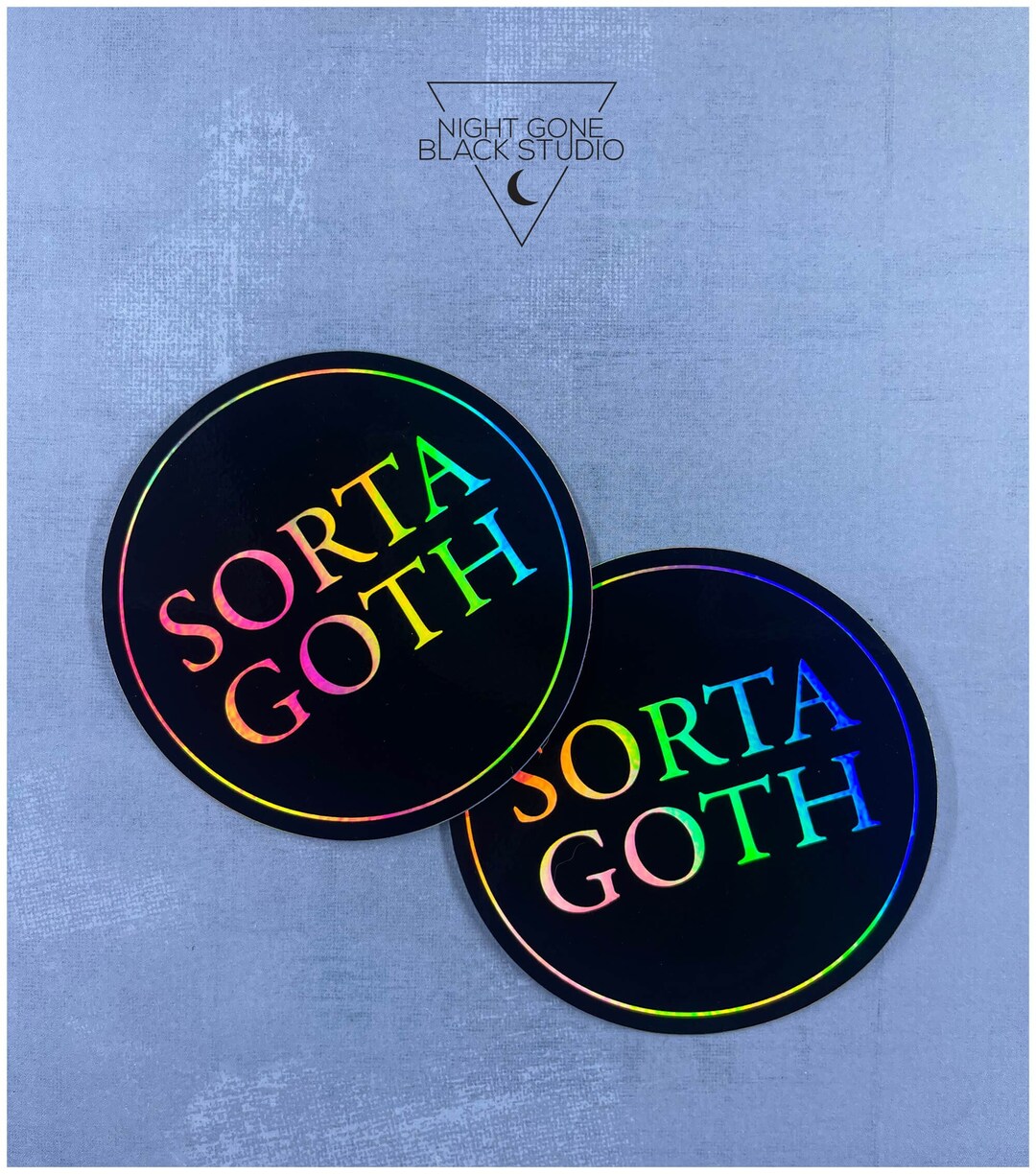 Sorta Goth Vinyl Sticker NOW IN HOLOGRAPHIC - Etsy