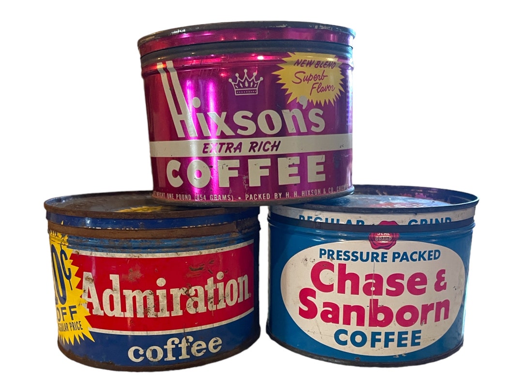 Choice Admiration, Hixsons, Chase & Sanborn One 1 Pound Tin Can Vintage ...