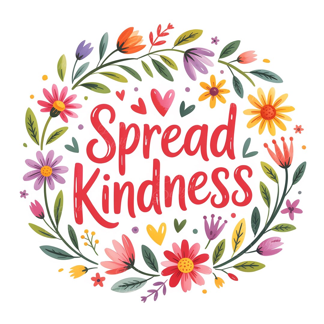 Boho Flowers Spread Kindness Clipart, Sublimation Design (digital ...