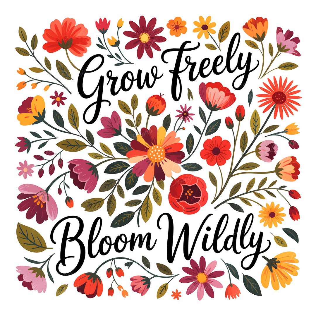 Boho Flowers PNG Clipart, Grow Freely Bloom Wildly, Sublimation Design ...