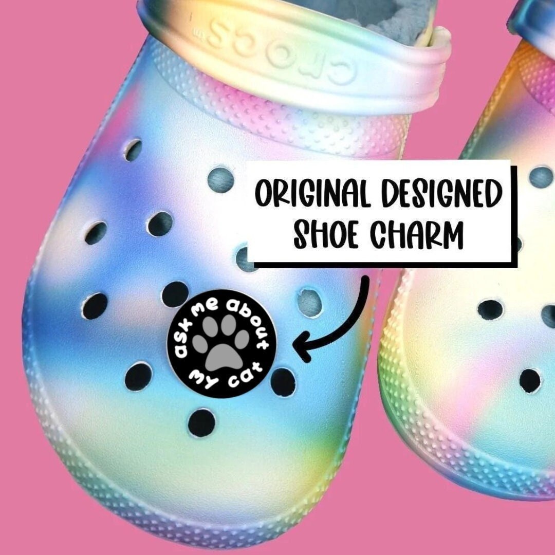 ORIGINAL SHOE CHARM Fits Crocs Soft Rubber Design "ask Me About My Cat ...