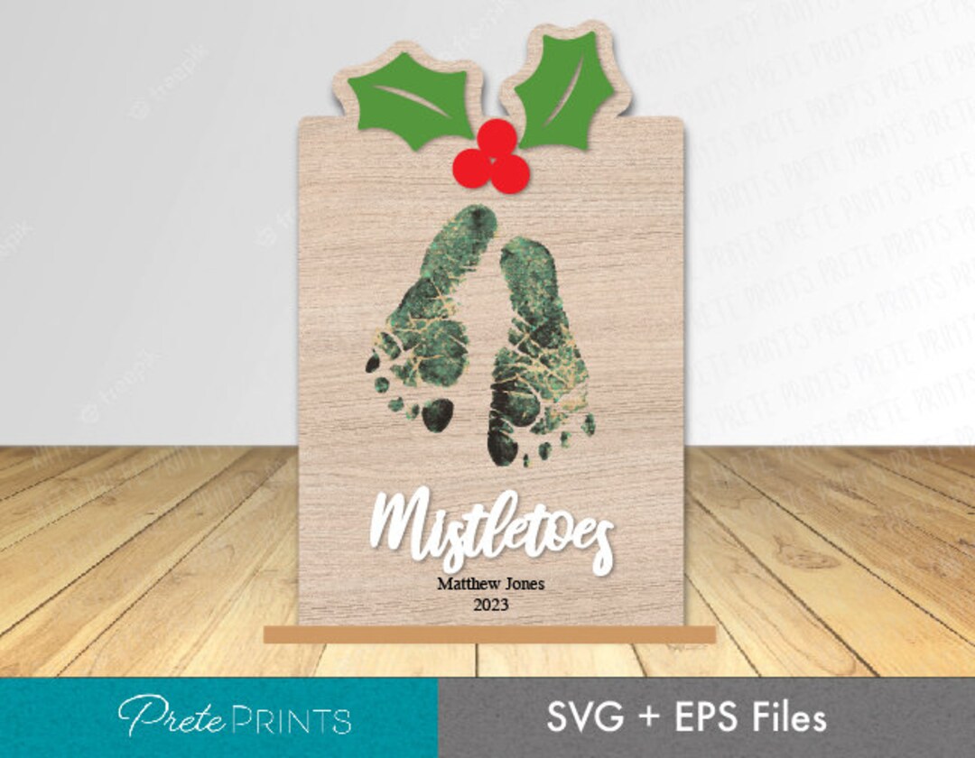 Mistletoes Baby Footprint Keepsake SVG - Baby Footprint Stand ...
