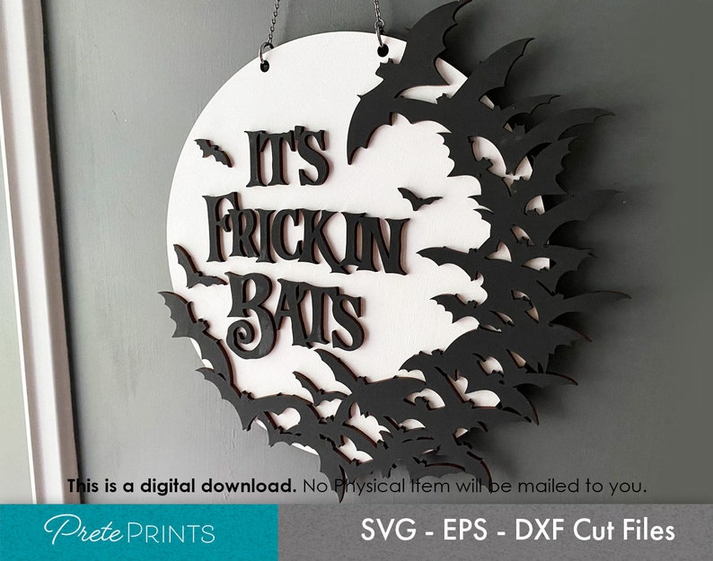 Its Frickin' Bats Sign Halloween Sign SVG Funny Sign - Etsy