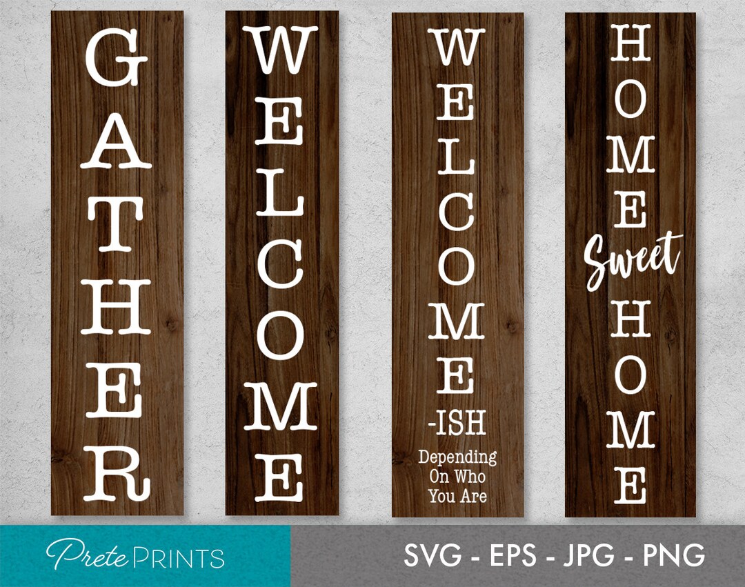 Welcome Vertical Quote SVG - Svg Quote, Wall Art Svg, DIY Home Decor ...