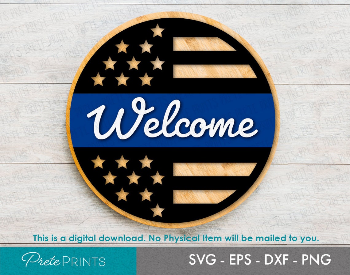 Blue Line Flag Sign - Round Welcome Wood Sign SVG, Laser Cut Round ...