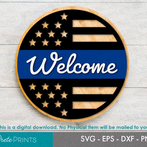 Blue Line Flag Sign Round Welcome Wood Sign SVG Laser Cut - Etsy