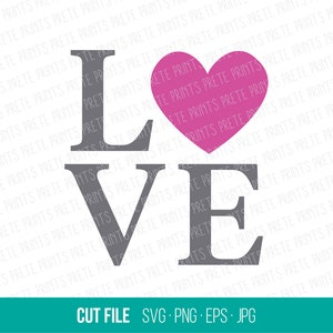 LOVE Cut File SVG, EPS, Png, Jpg, Valentines Day Svg, Love Svg Design ...