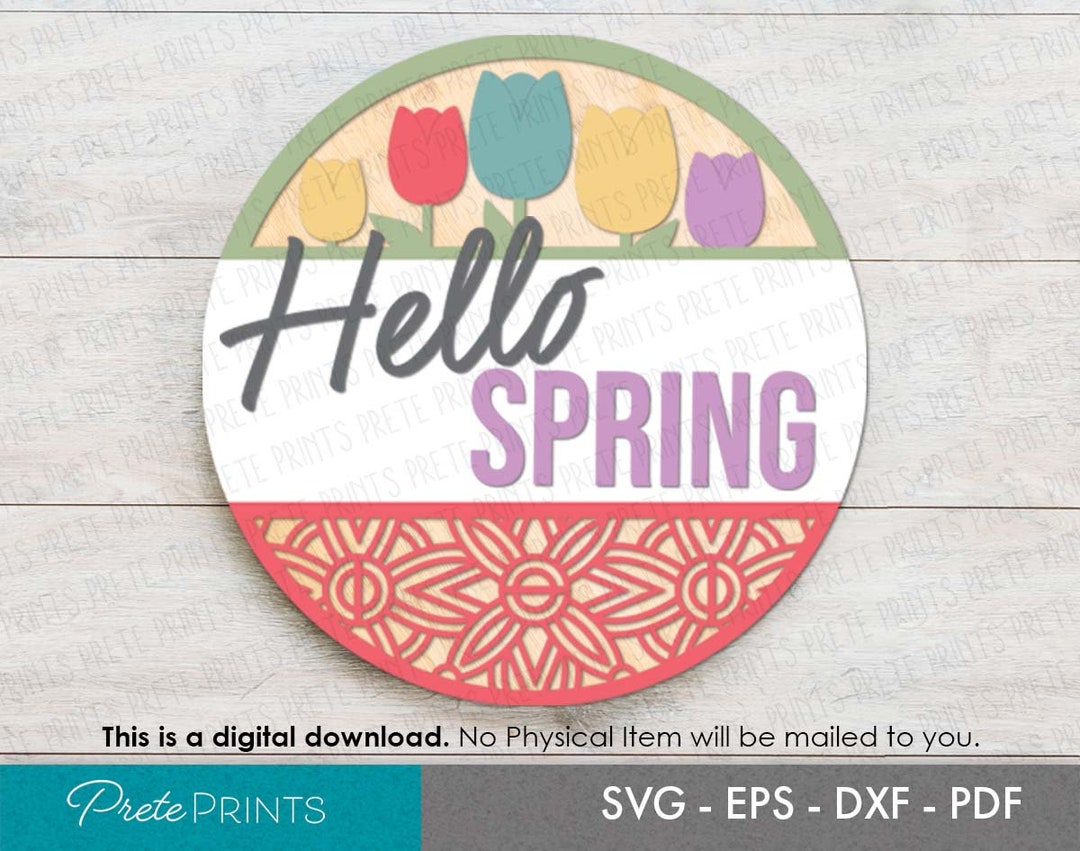 Hello Spring Sign - Round Wood Sign SVG, Laser Cut Circle Sign ...