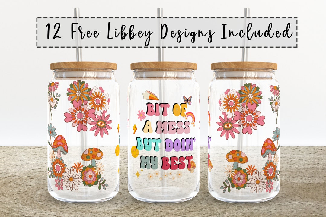 Bit of a Mess | 16 Oz Libbey Glass Can Tumbler Sublimation Design ...