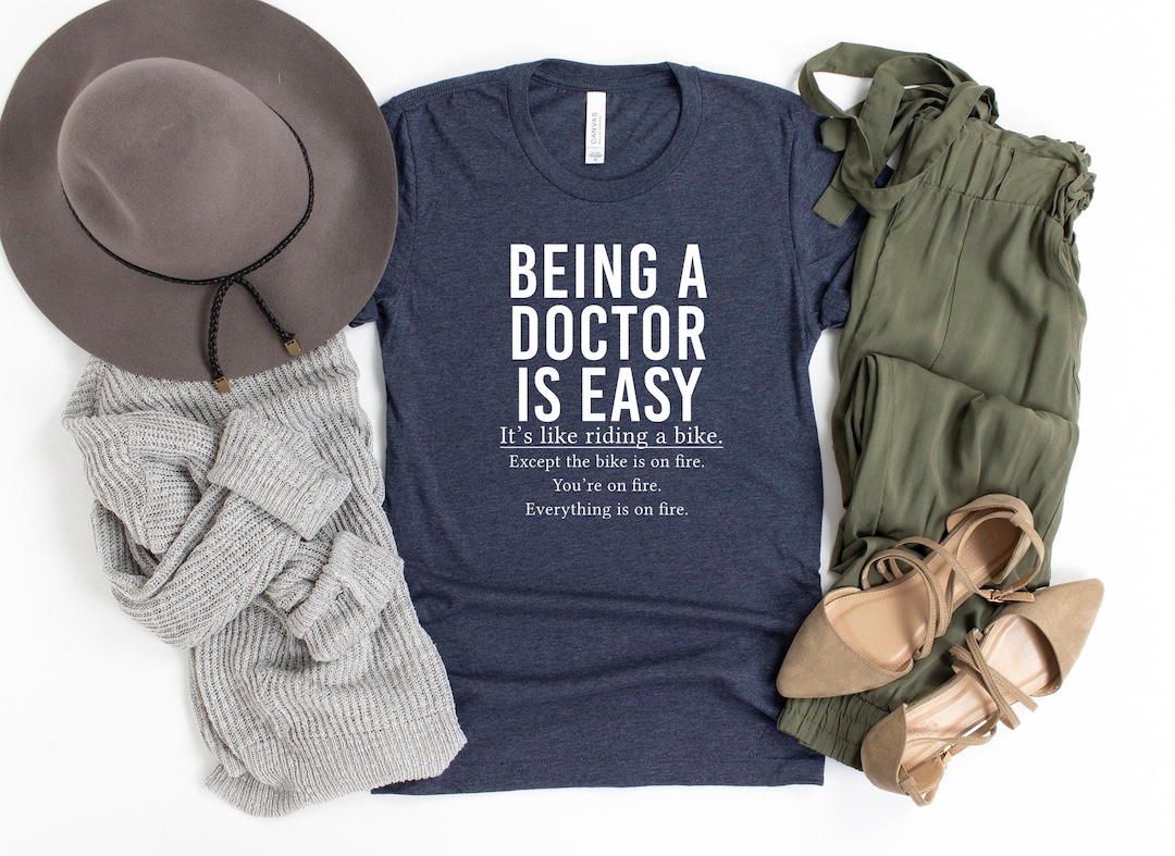 Being A Doctor is Easy Shirt Funny Doctor Shirt Funny Doctor Tee Funny ...