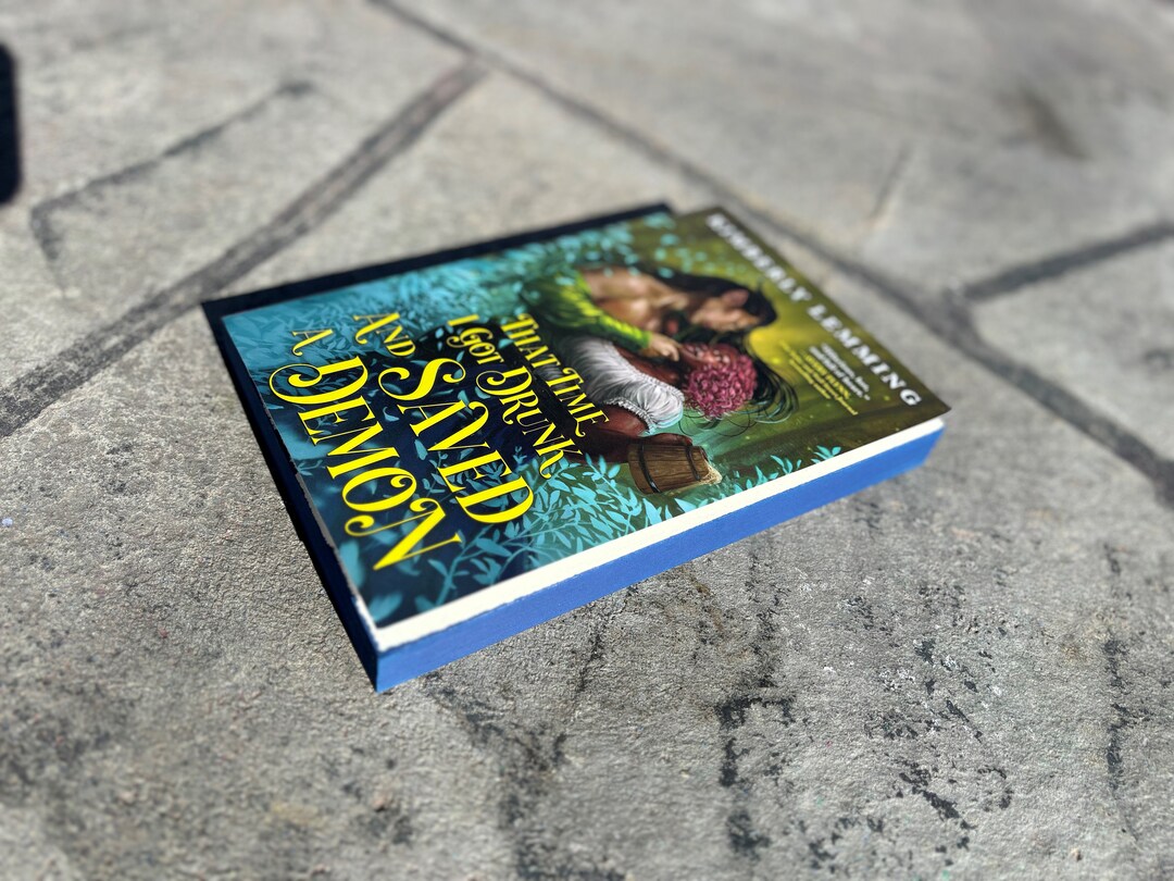 That Time I Got Drunk and Saved A Demon by Kimberly Lemming - Etsy