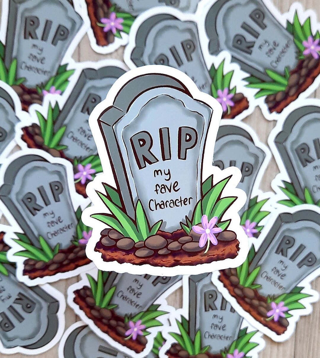 RIP My Fave Character, My Fave Character Always Dies, Funny Sticker ...