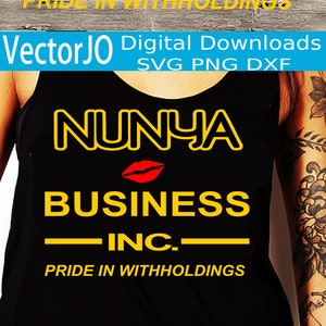 Nunya Business Svg Lips Svg Nunya Business INC Svg Black Girl Magic Svg ...