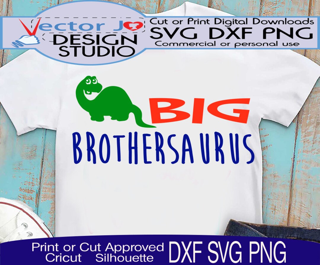Big Brothersaurus SVG Big Brother Svg, Big Brother Shirt, Boy Svg, Boy ...