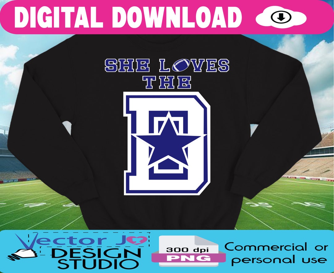 This Girl Loves the D, She Loves the Cowboys Sublimation, America's Football Team, Football Svg ...