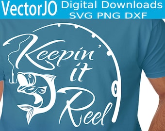 Fishing Keeping It Reel SVG File Fishing Keeping It Reel DXF - Etsy