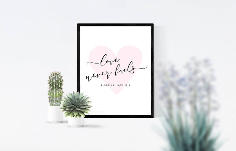 Bible Verse Printable, 1 Corinthians 13:8, Love Never Fails Black, Pink ...