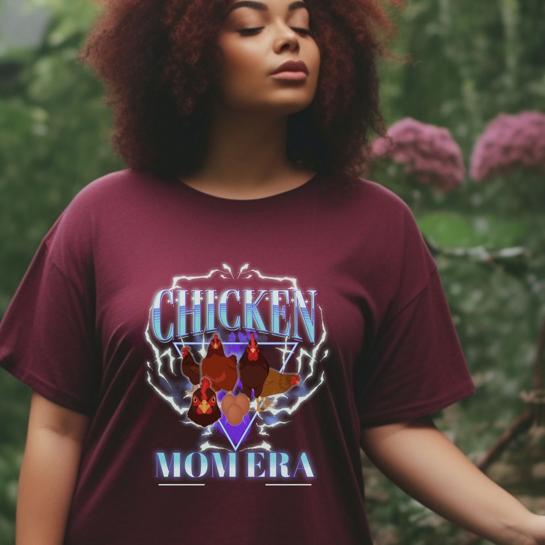 Chicken Mom Era T-shirt, Funny Chicken Gift, Chicken Mom Era Lady T ...