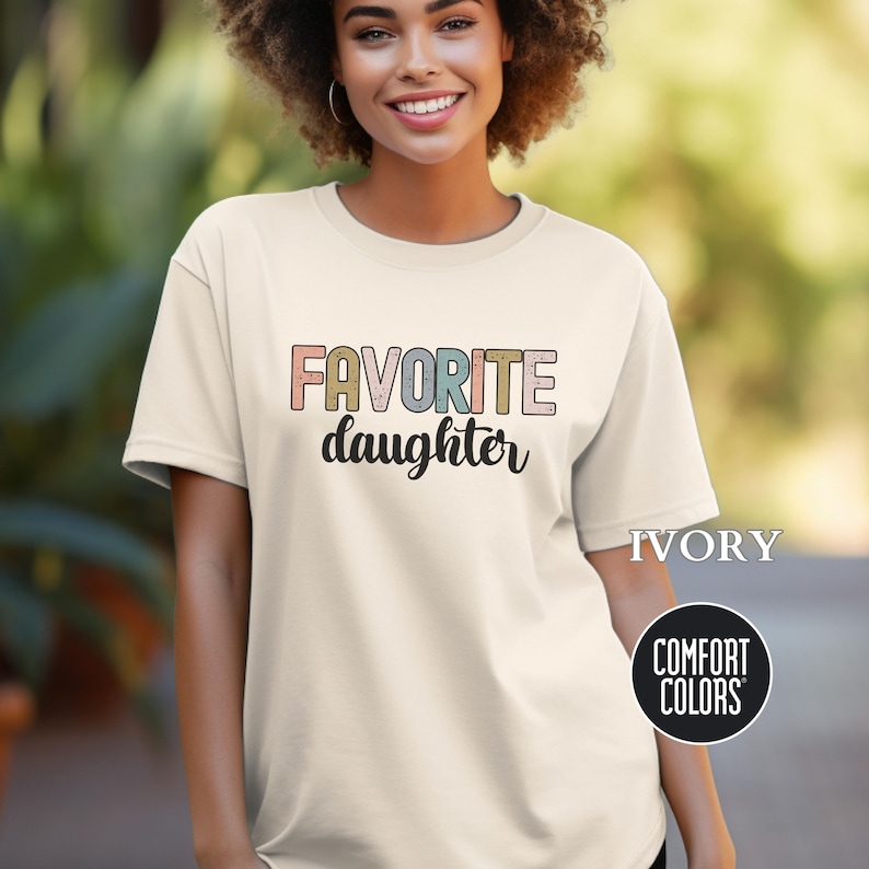 Personalized Comfort Colors Favorite Daughter T-shirt , Custom Favorite ...