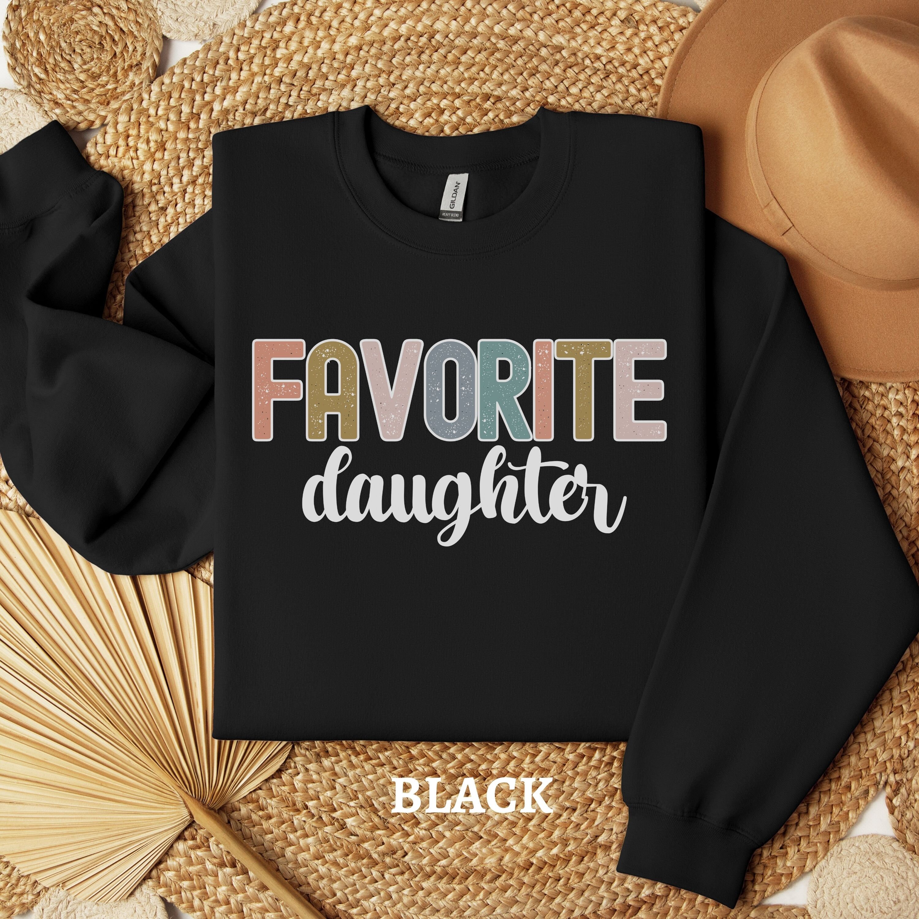 Personalized Favorite Trendy Daughter Sweatshirt, Custom Favorite ...