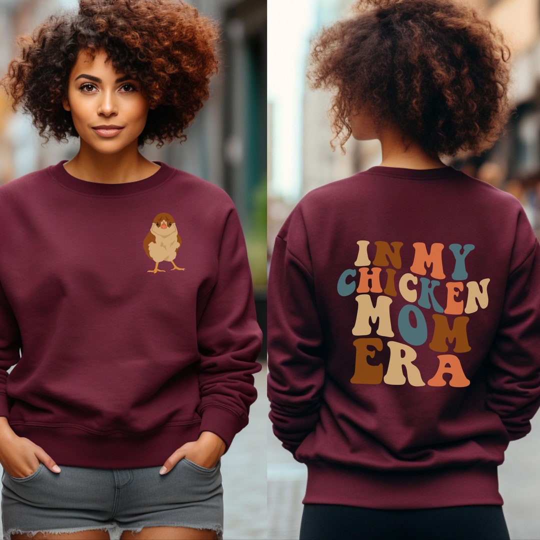 Funny Chicken Sweater, Mothers Day Chicken Sweatshirt, Chicken Mom Era ...