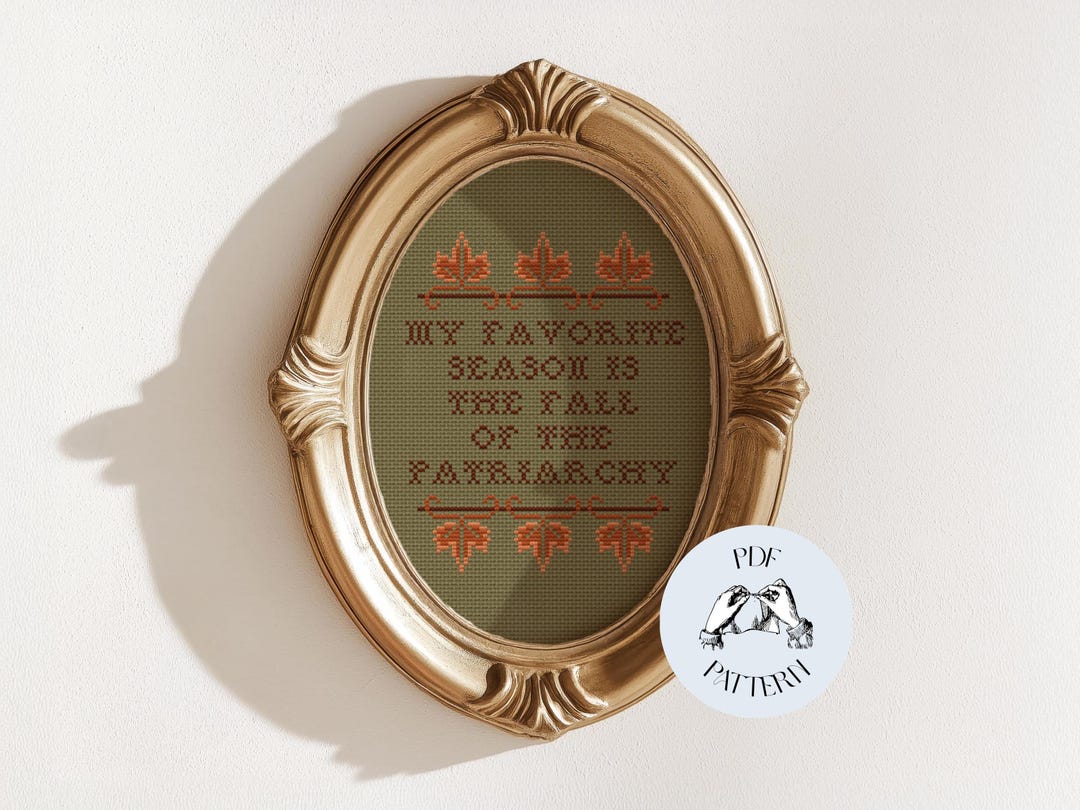 Fall of Patriarchy Cross Stitch Pattern - Feminist Snark (digital PDF ...