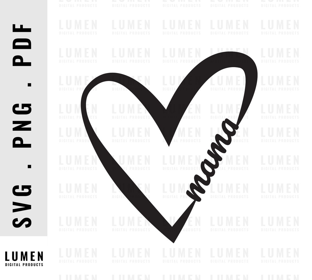Heart Mama Svg, Mama Heart Svg Cut File, Heart Outline Svg, Heart Svg ...