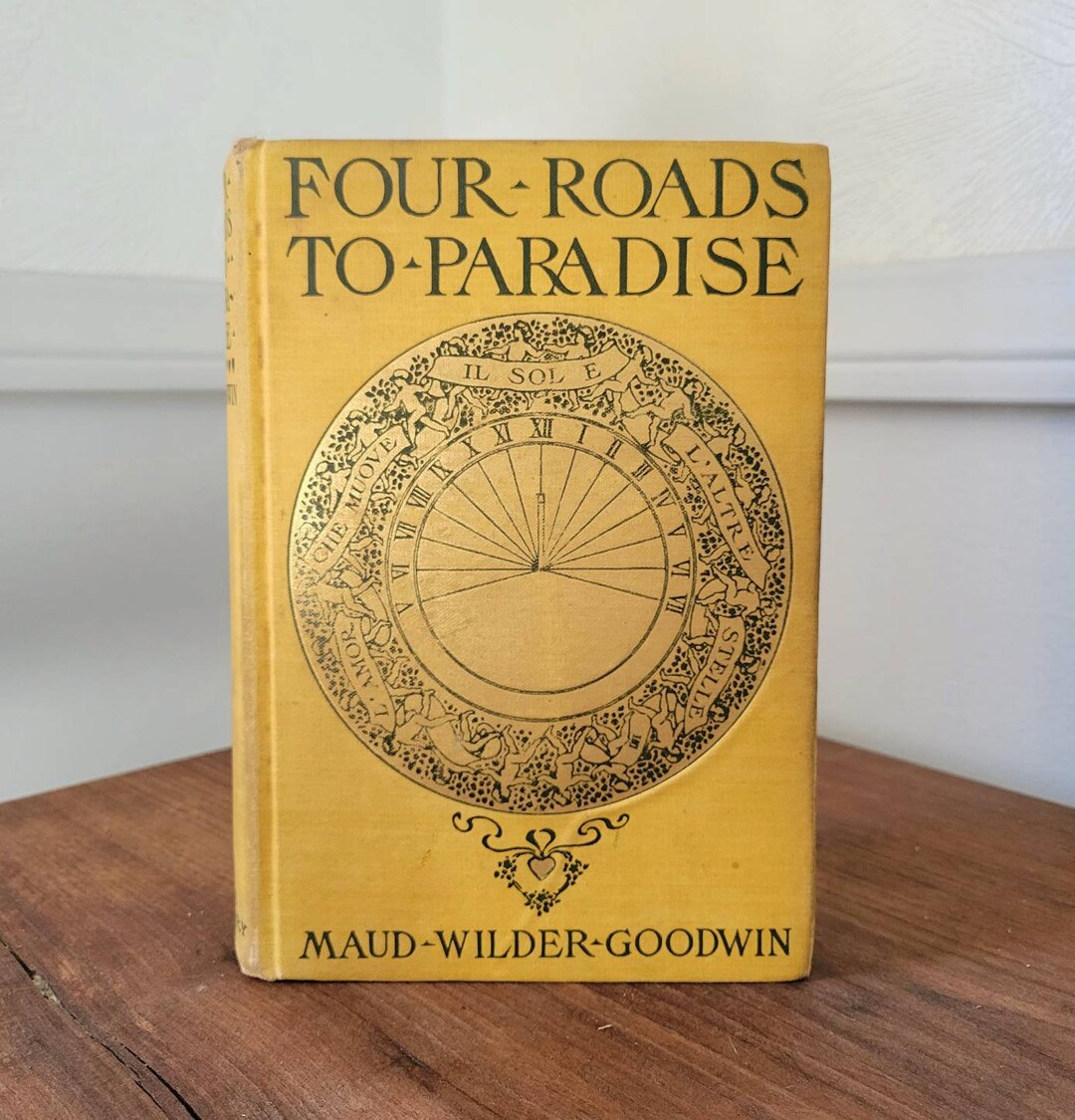 Four Roads to Paradise by Maud Wilder Goodwin * 1904 * Novel - Etsy