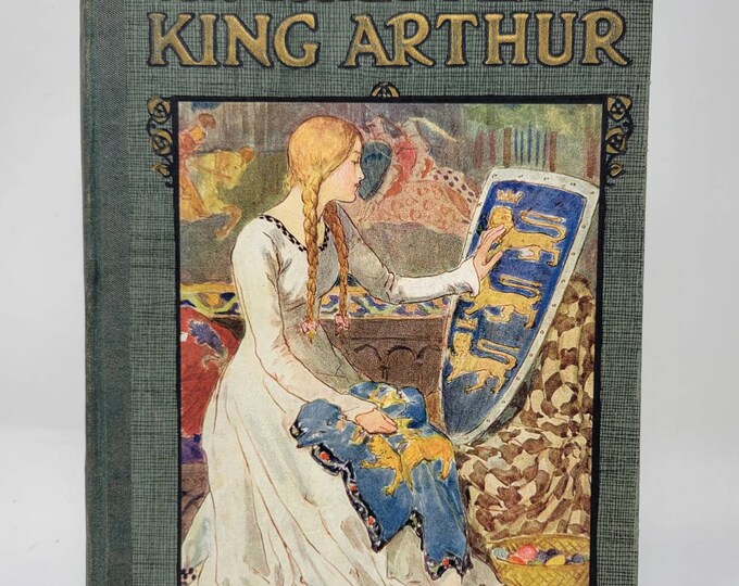 The Children's King Arthur * Stories From Tennyson and Malory ...