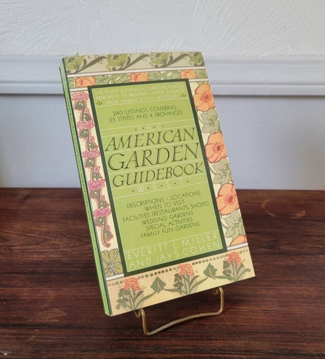 The American Garden Guidebook West * Botanical Gardens, Parks and ...