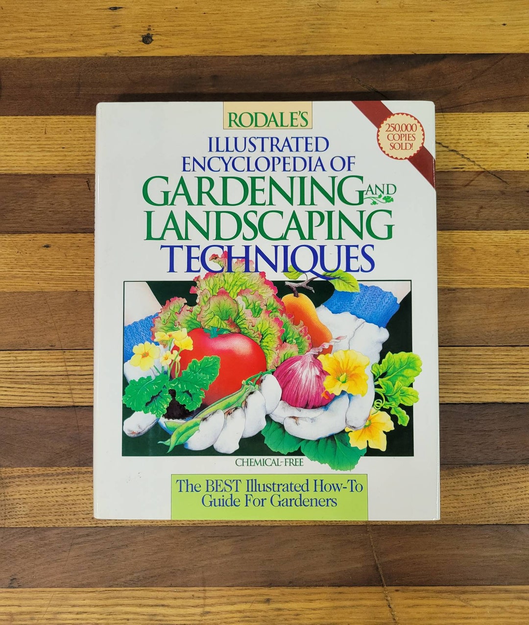 Rodale's Illustrated Encyclopedia of Gardening and Landscaping ...